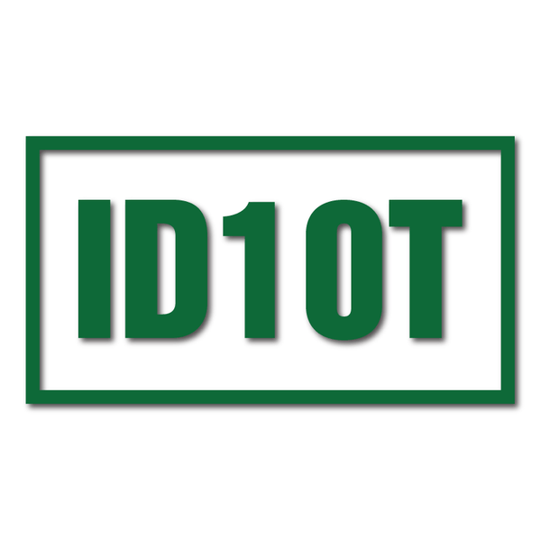 ID10T Decal – Inkfidel